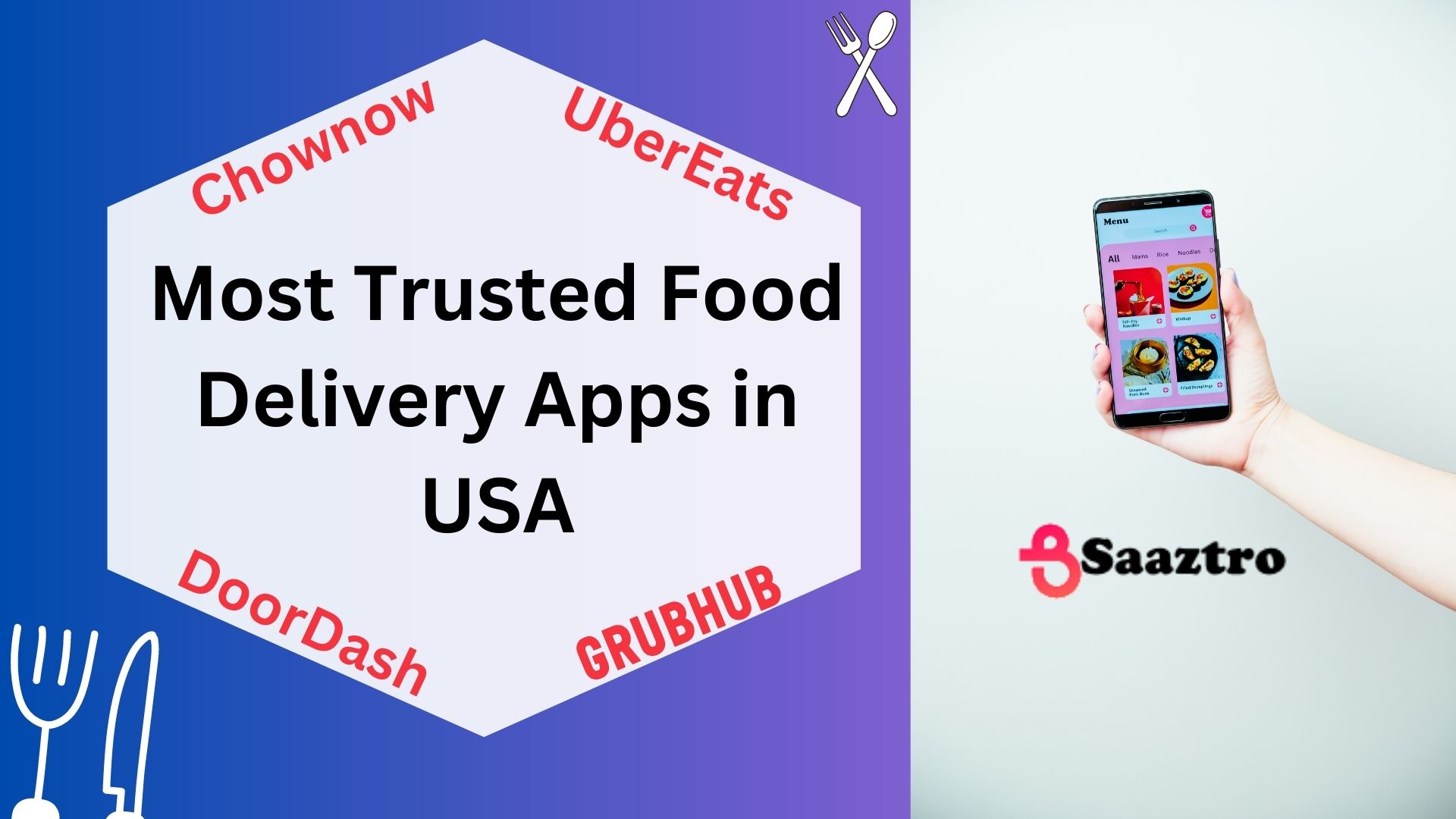 Top 7 Most Trusted Food Delivery Apps in USA - Saaztro